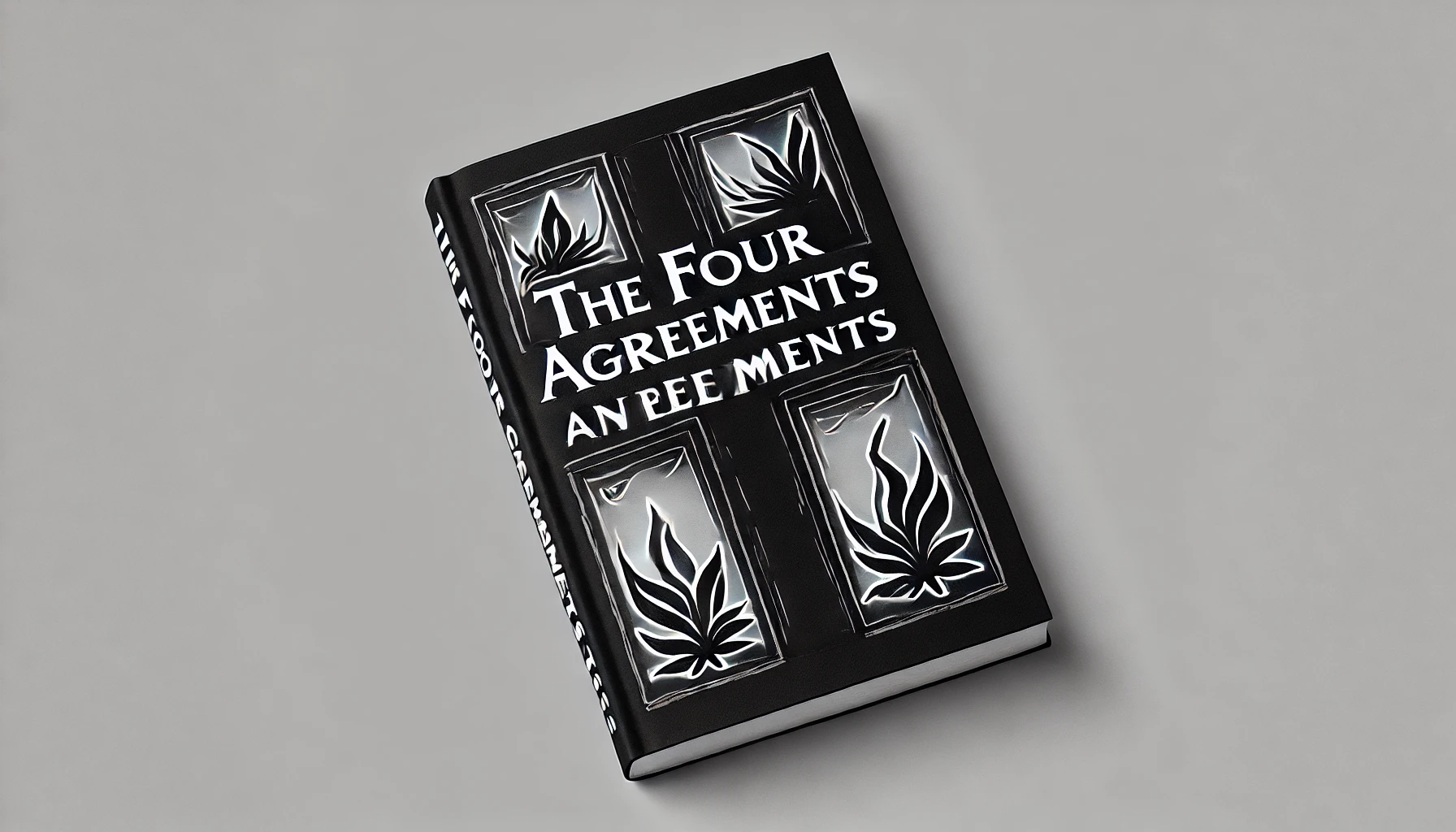 The Four Agreements by Don Miguel Ruiz Summary - Systemtics